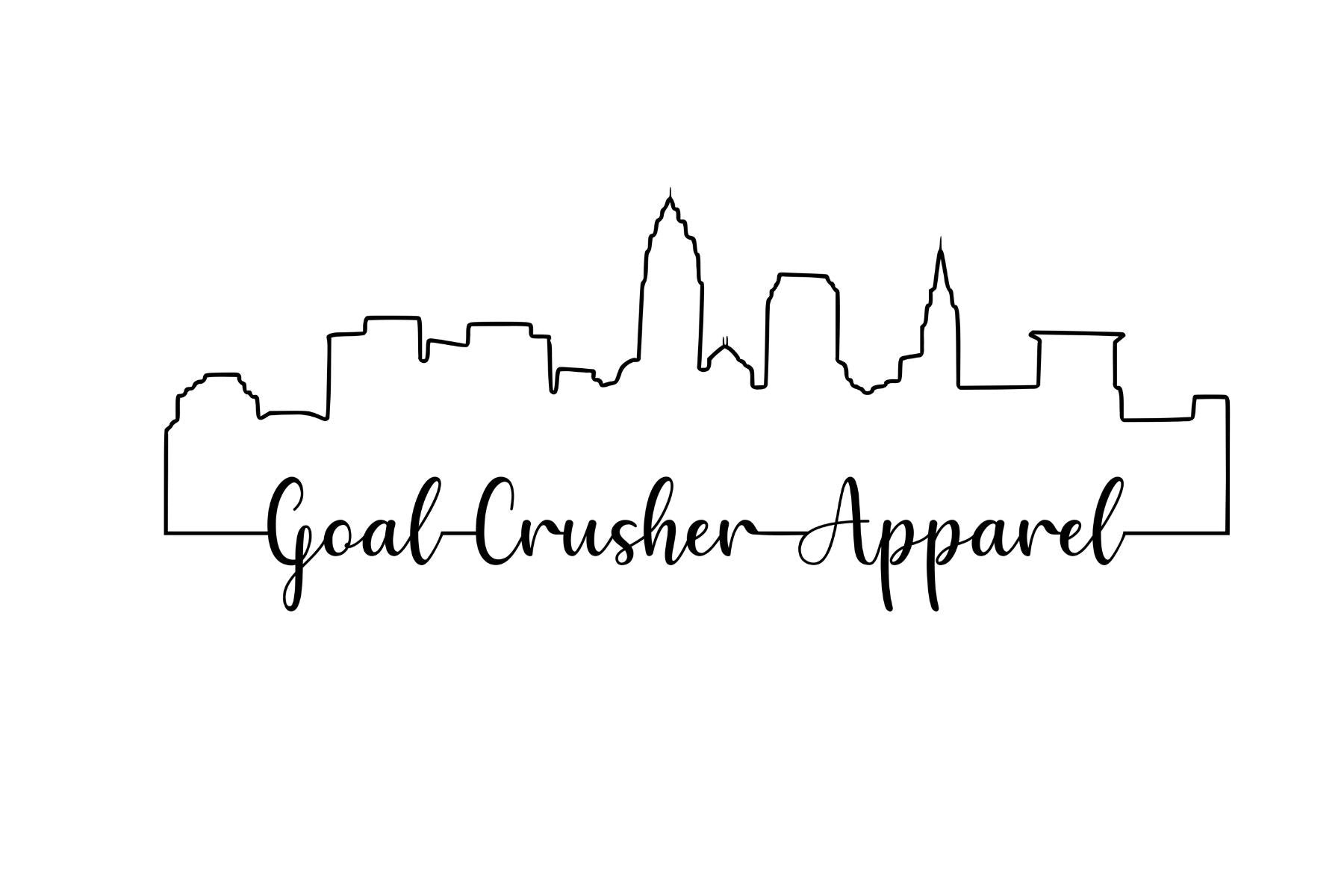 Goal Crusher Apparel